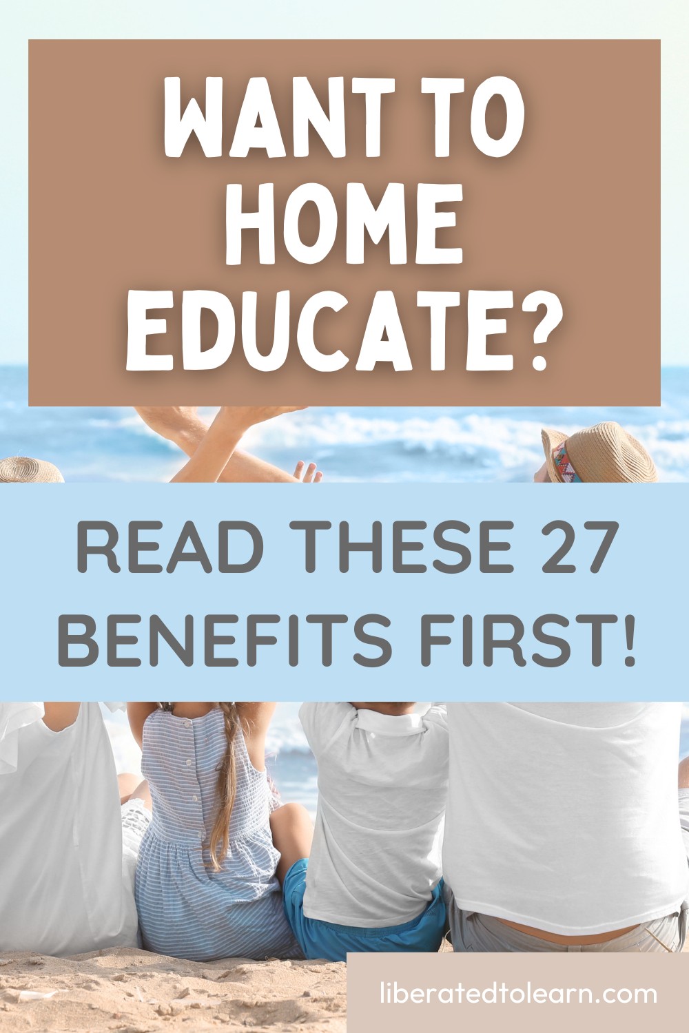 27 Amazing Benefits of Home Education - Liberated to Learn