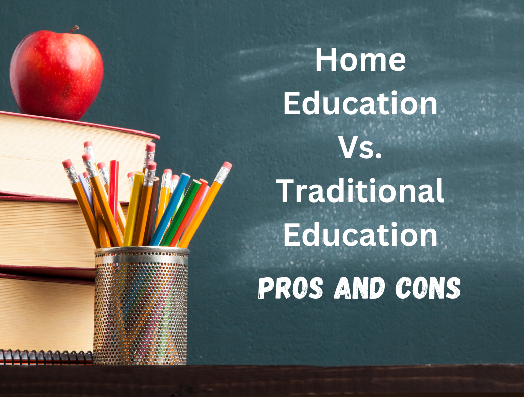 Home Education Vs. Traditional Education: Pros and Cons - Liberated to ...