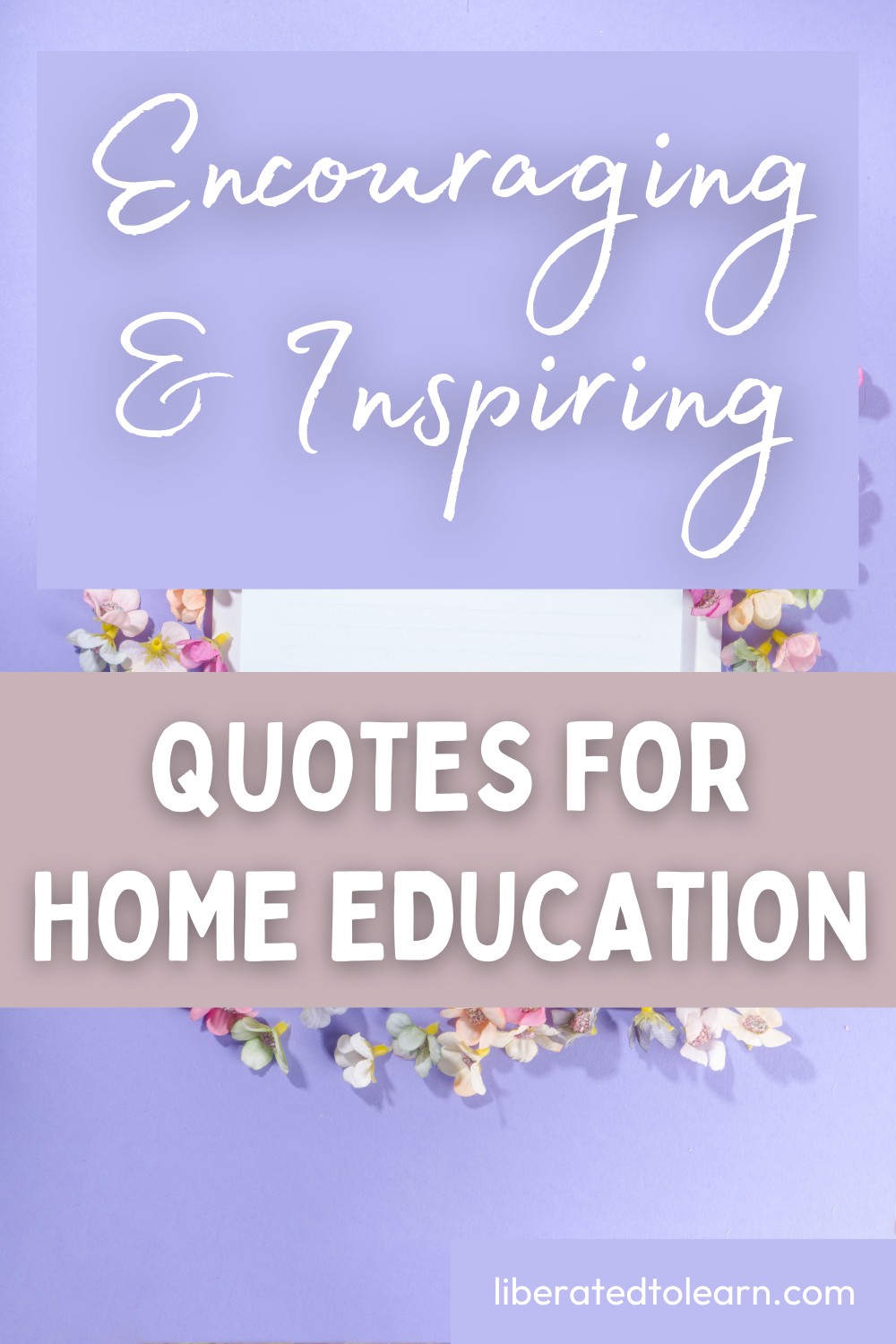 30 Encouraging and Inspiring Home Education Quotes