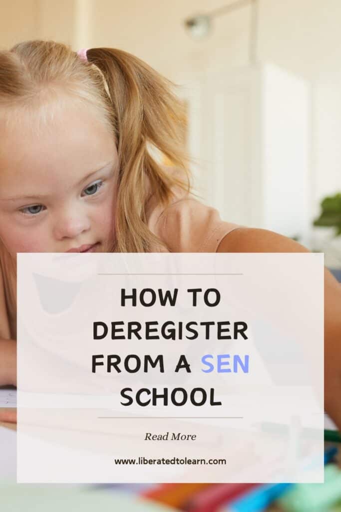 Deregistering from a SEN School - Liberated to Learn