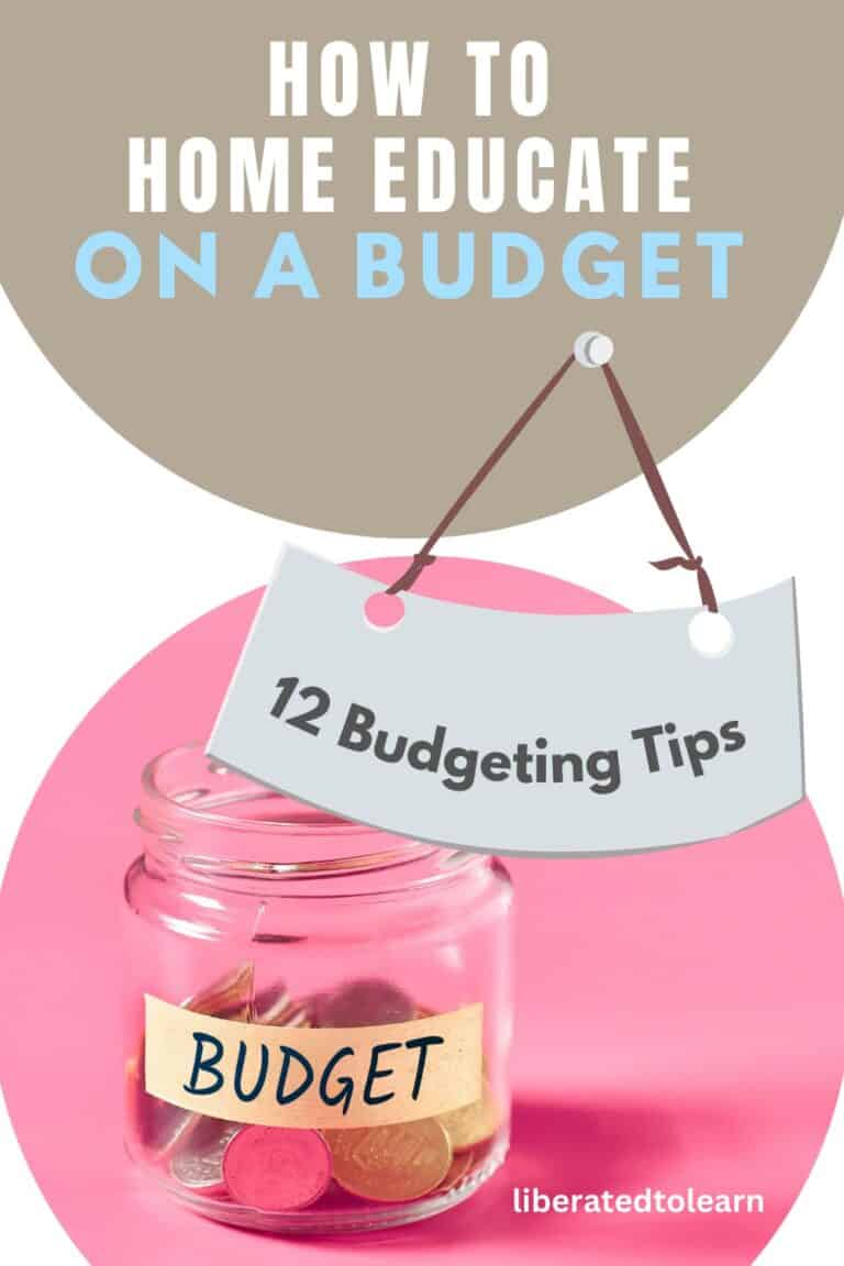 How to Home Educate on a Budget: 12 Tips - Liberated to Learn