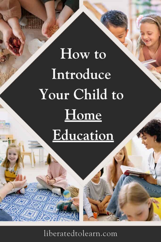 How to Introduce Your Child to Home Education