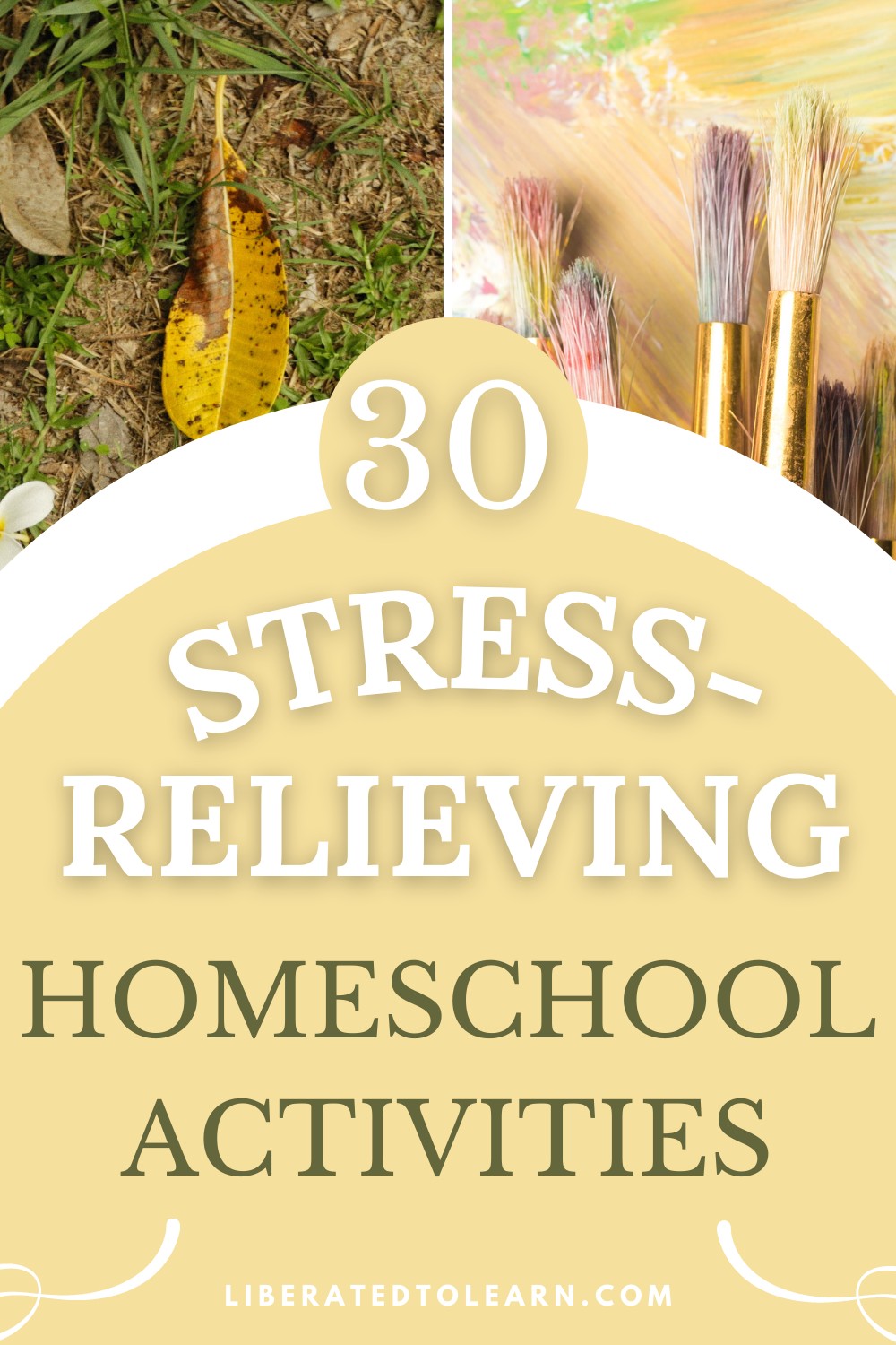 30 Stress-Relieving Homeschool Activities: For Parents & Children - Liberated to Learn