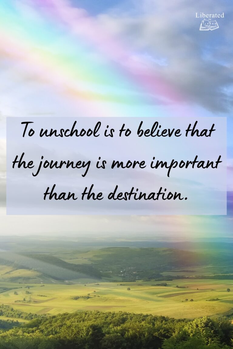 20 Beautiful Unschooling Quotes That Will Inspire You - Liberated to Learn