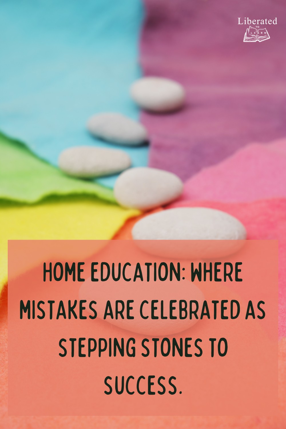 Home Education Quotes for Kids - Liberated to Learn