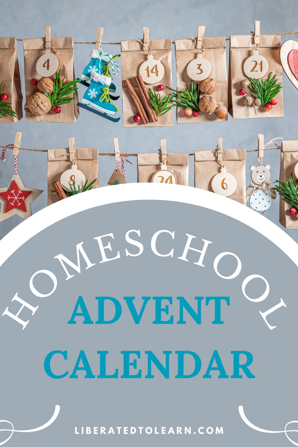 Homeschool Advent Calendar: Tips & Ideas - Liberated to Learn