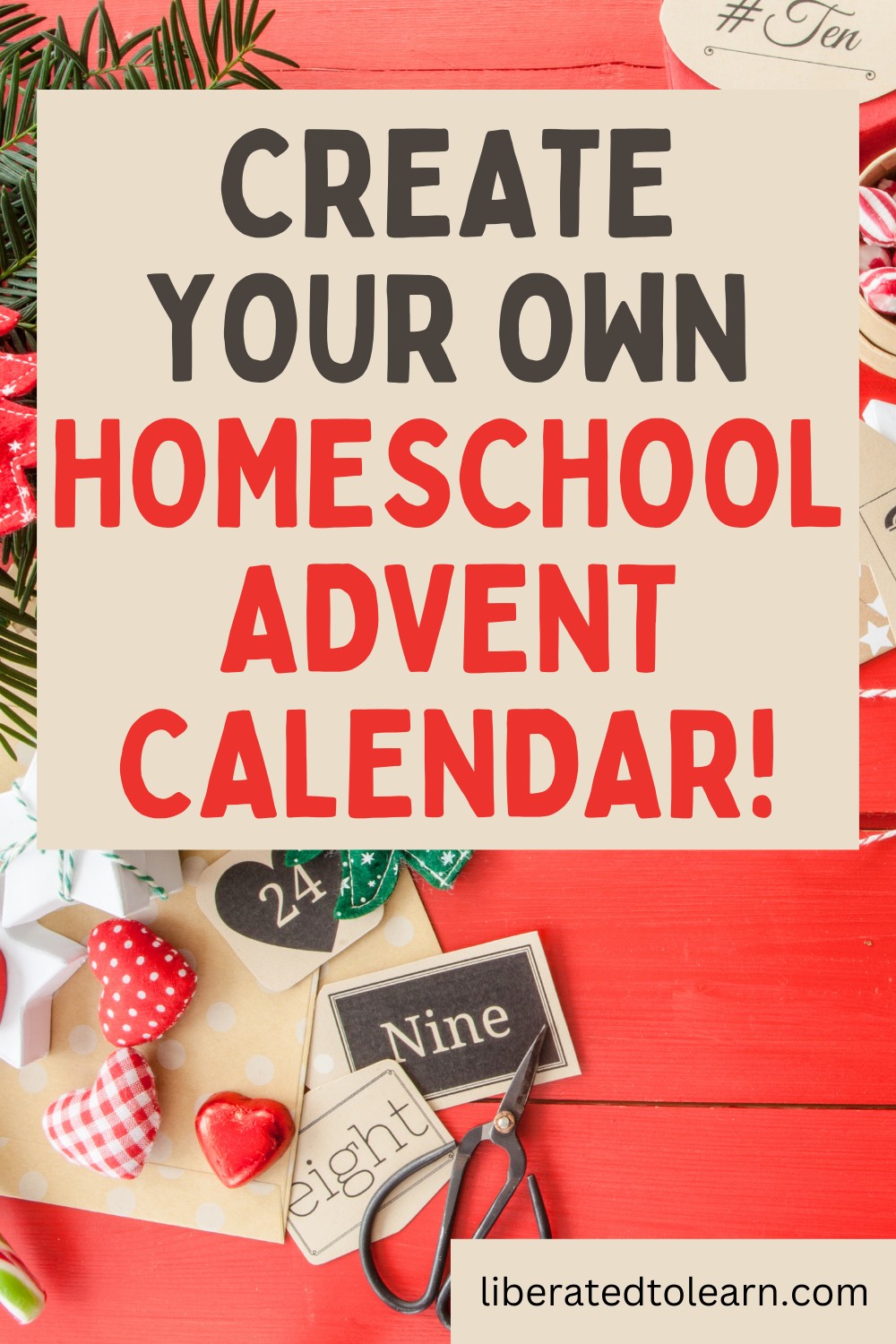 Homeschool Advent Calendar: Tips & Ideas - Liberated to Learn