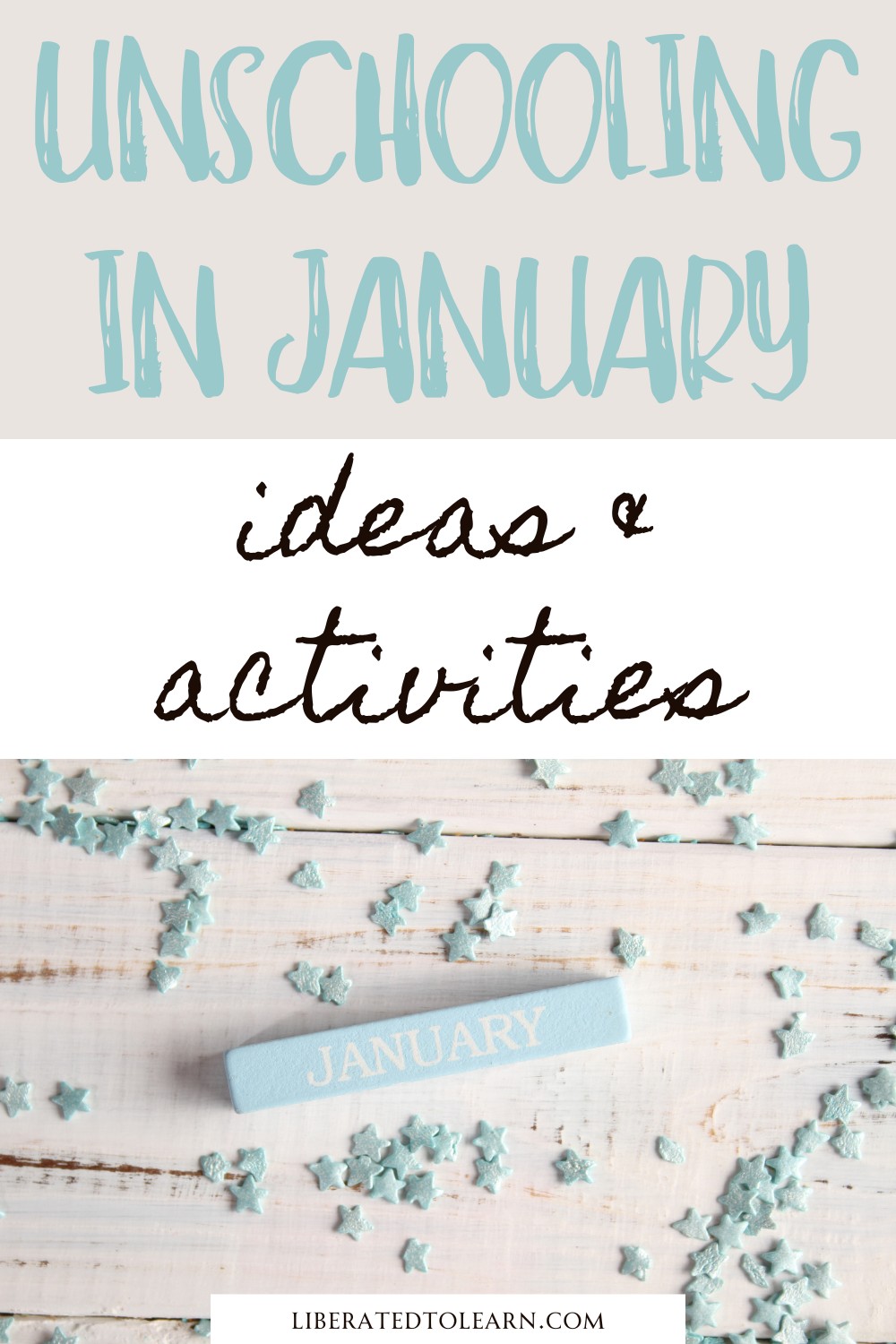 Unschooling Learning Ideas for January - Liberated to Learn