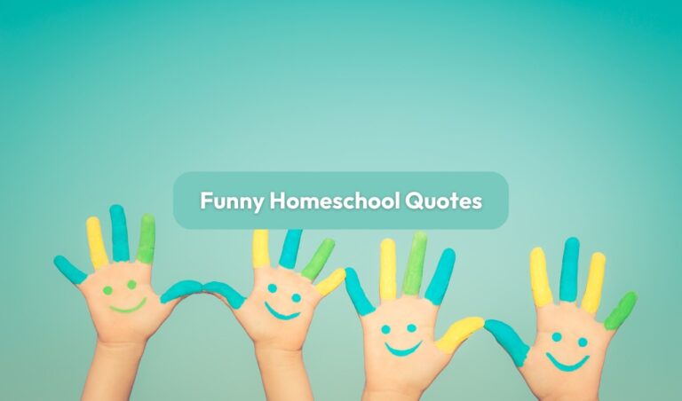 Funny Homeschool Quotes to Make You Smile